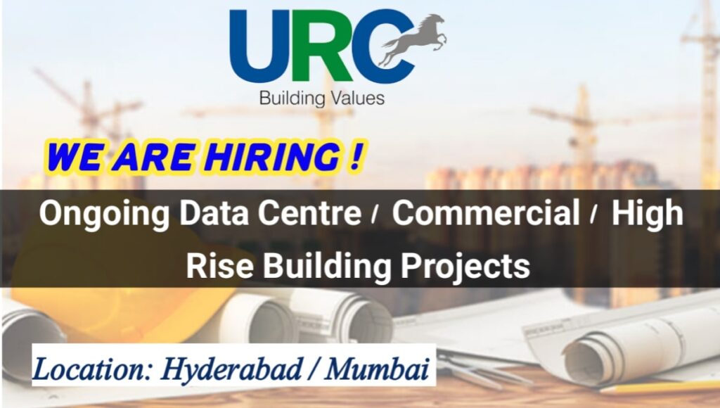 URC Construction Recruitment 2026 | Vacancy for Commercial/High Rise ...